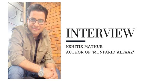 In Conversation with Kshitiz Mathur · LiFT Magazine